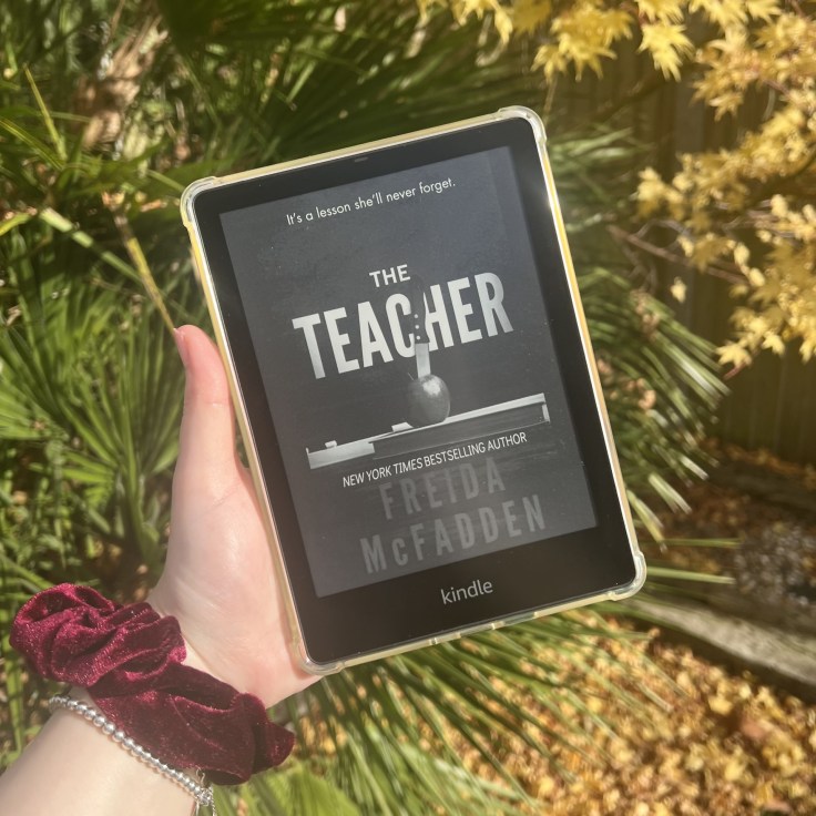 The Teacher by Freida McFadden – Soph's Library